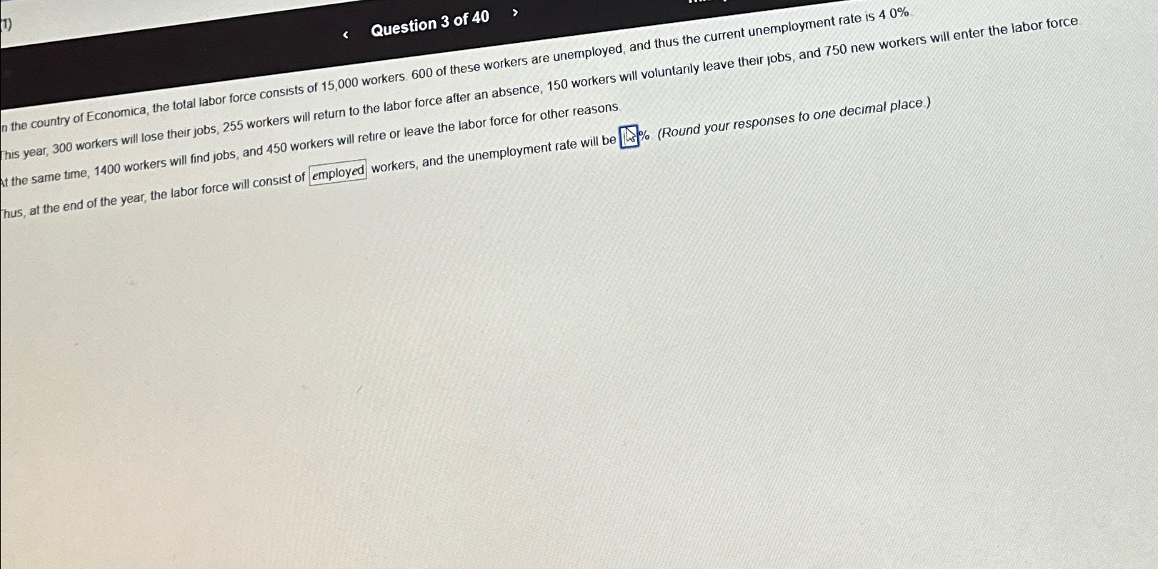 Solved Question 3 ﻿of 40In the country of Economica, the | Chegg.com