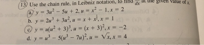 Solved (13. Use the chain rule, in Leibniz notation, to find | Chegg.com