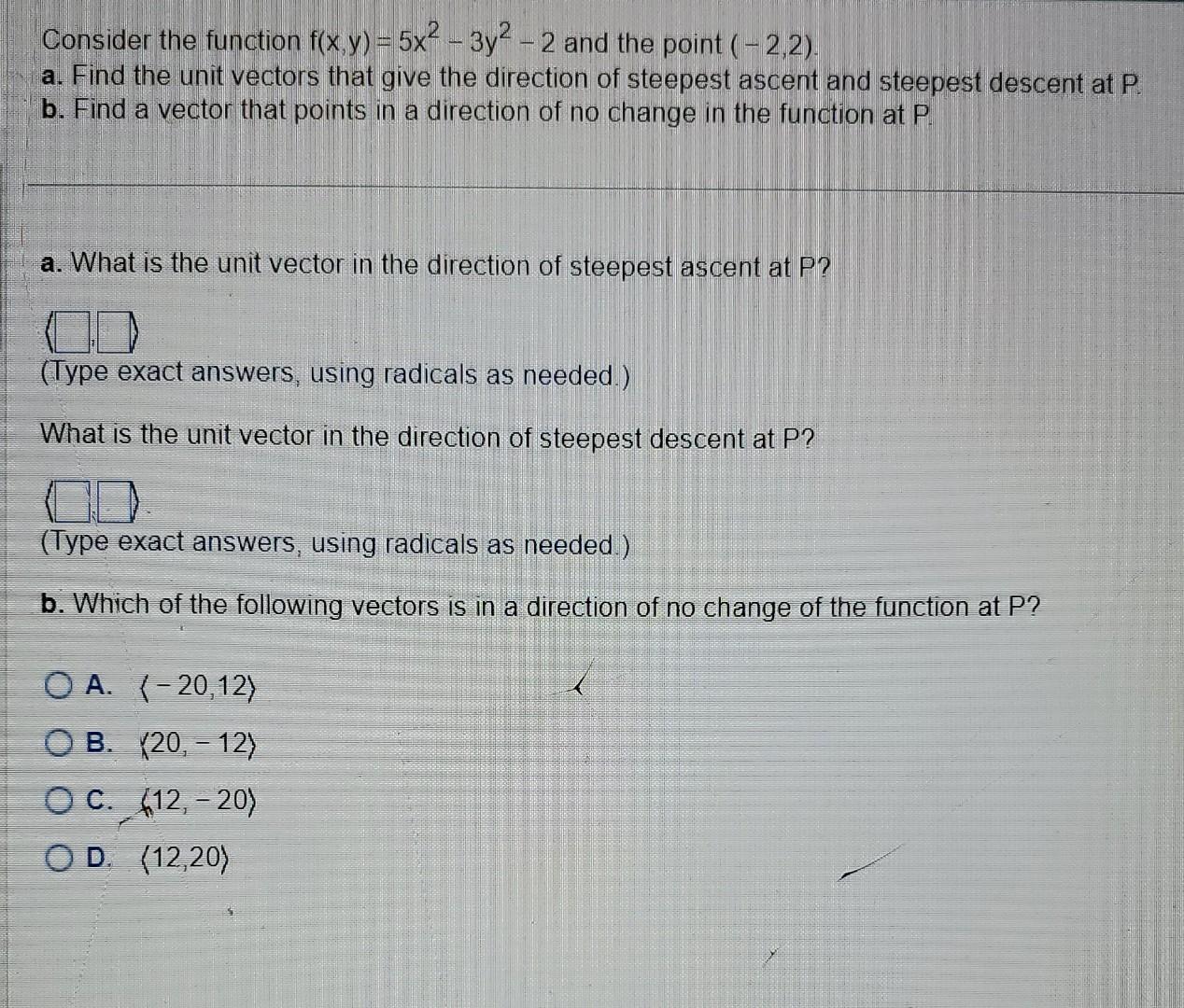 Solved Consider the function f(x,y)=5x2−3y2−2 and the point | Chegg.com