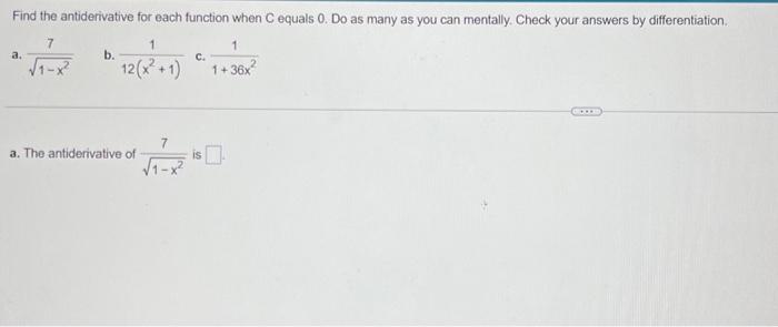 Solved Find the antiderivative for each function when C | Chegg.com
