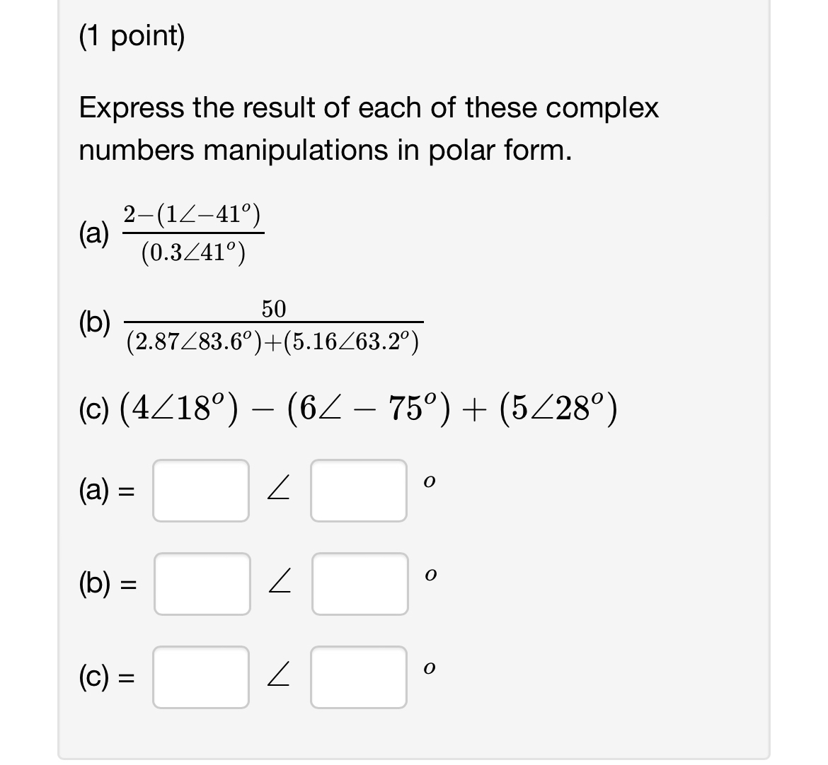 Solved (1 ﻿point)Express the result of each of these complex | Chegg.com