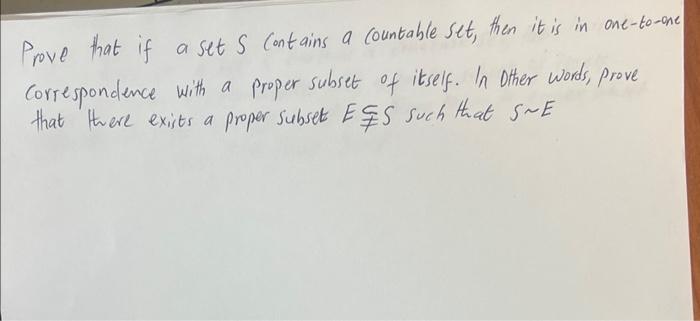 Solved Prove that if a set S contains a countable set, then | Chegg.com
