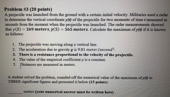 Solved Problem #3 (20 points) A projectile was launched from | Chegg.com