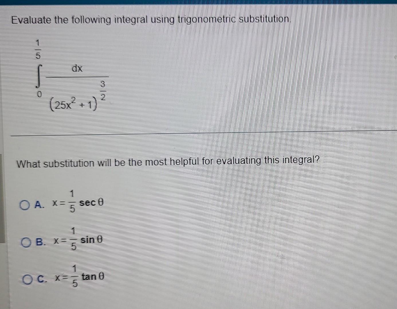 Solved Evaluate the following integral using trigonometric | Chegg.com