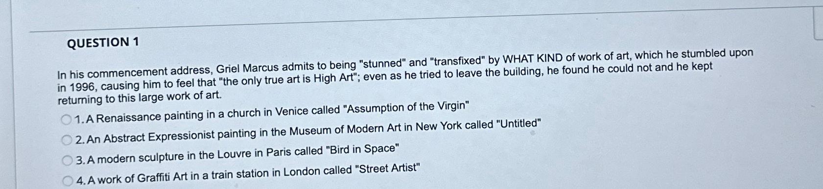 Solved QUESTION 1In his commencement address, Griel Marcus | Chegg.com
