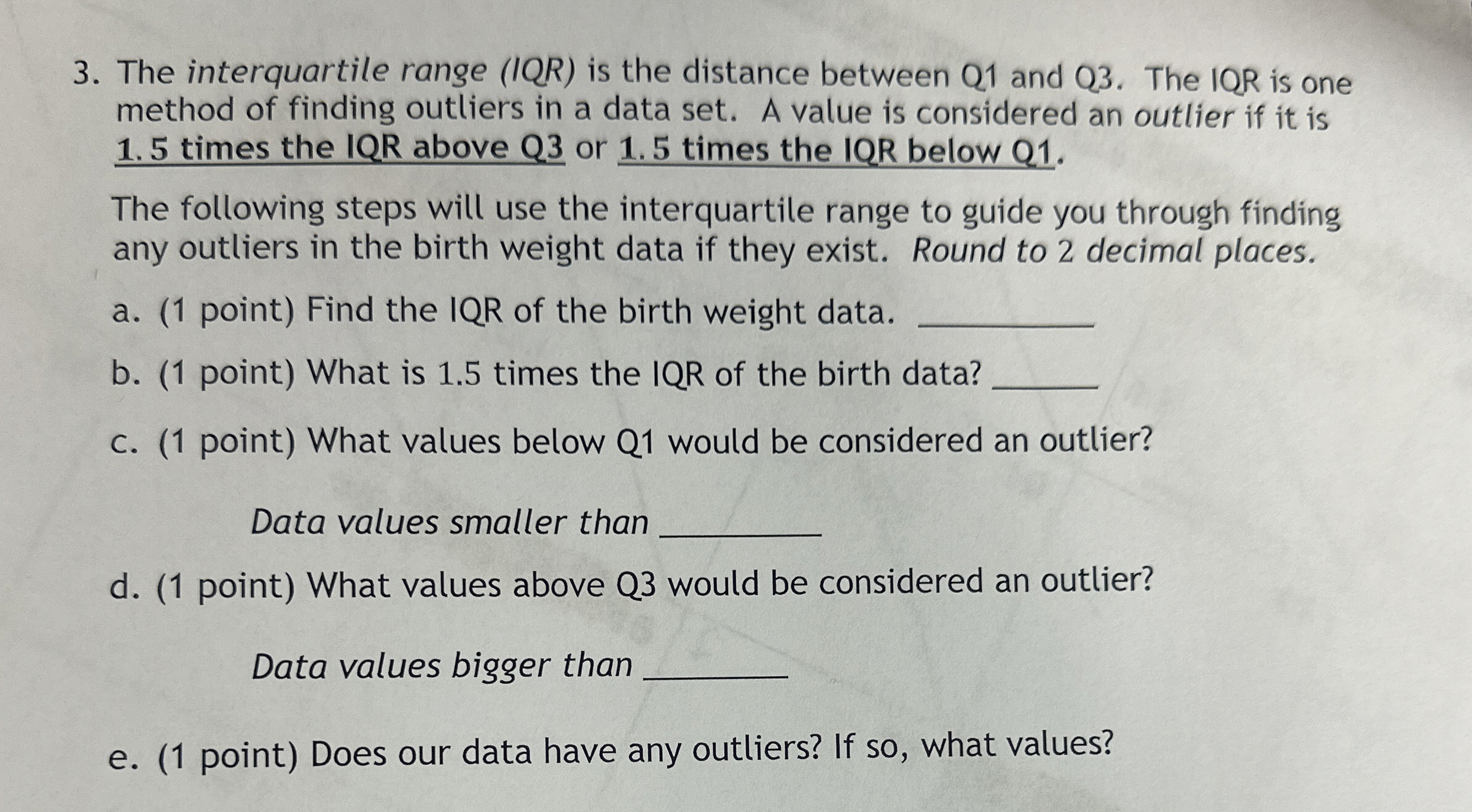 Solved The interquartile range (IQR) ﻿is the distance | Chegg.com