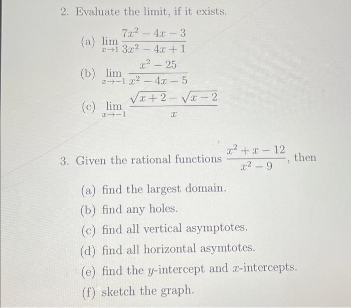 Solved 2. Evaluate the limit, if it exists. 7x² - 4x 4x - 3 | Chegg.com