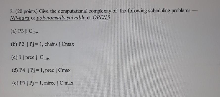 Solved 2. (20 points) Give the computational complexity of | Chegg.com