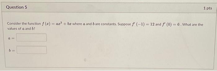 Solved Consider the function f(x)=ax3+bx where a and b are | Chegg.com