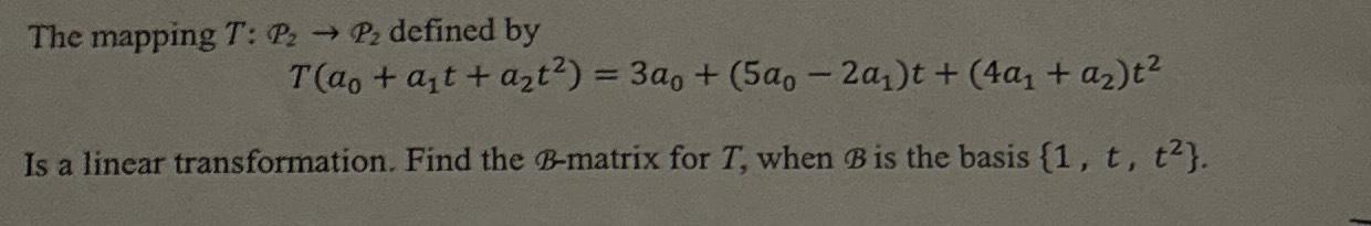 Solved The mapping T:P2→P2 ﻿defined | Chegg.com