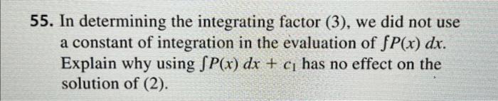 Solved In determining the integrating factor(3), we did not | Chegg.com