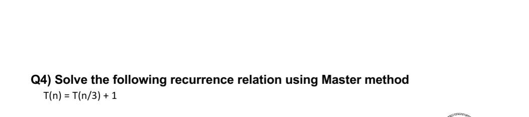 Solved Q4) Solve the following recurrence relation using | Chegg.com