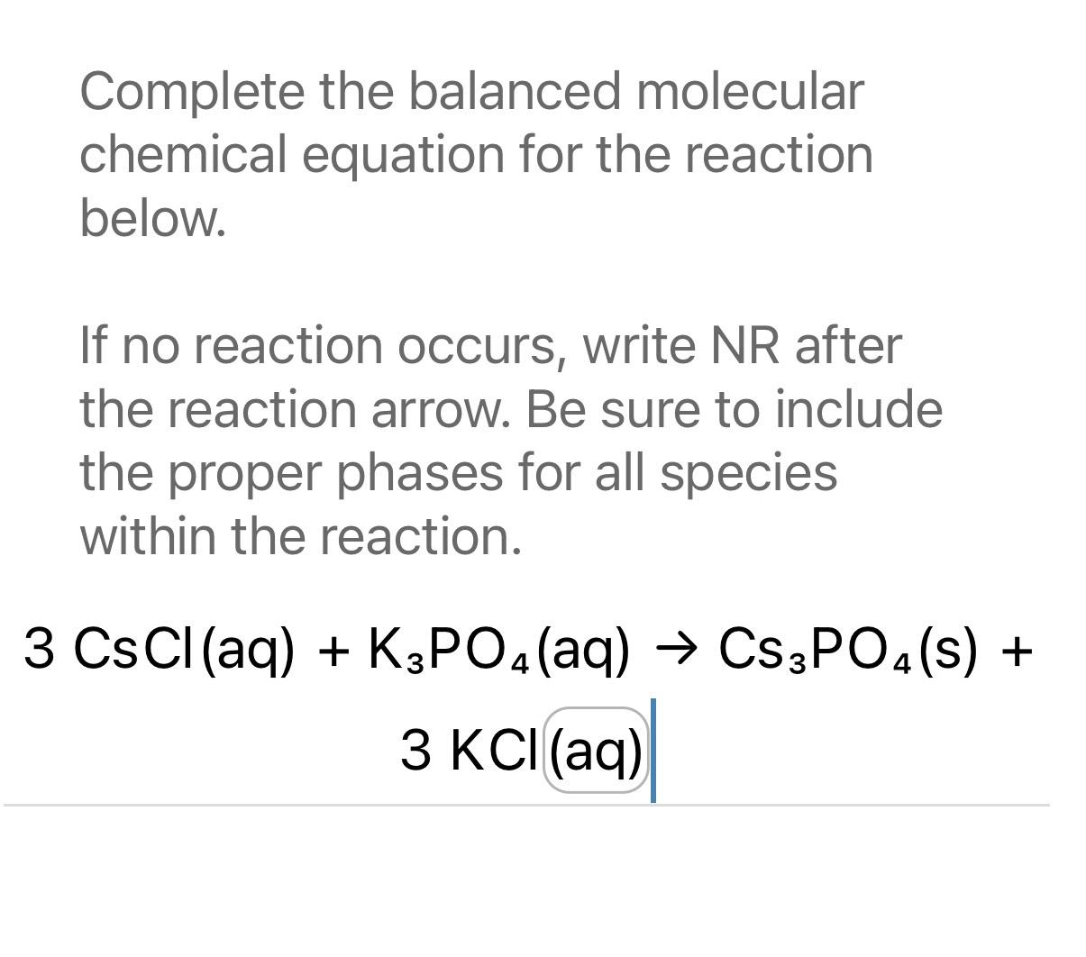 Solved Complete the balanced molecular chemical equation for | Chegg.com