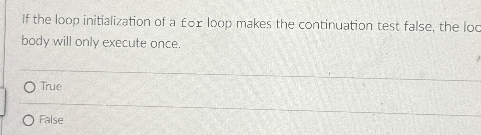 Solved If The Loop Initialization Of A For Loop Makes The