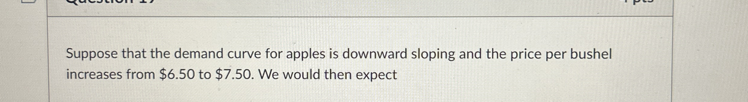 Solved Suppose that the demand curve for apples is downward | Chegg.com