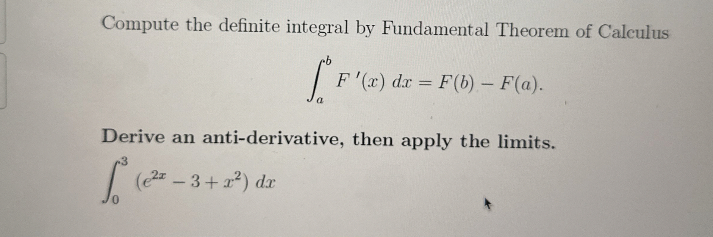Solved Compute the definite integral by Fundamental Theorem | Chegg.com