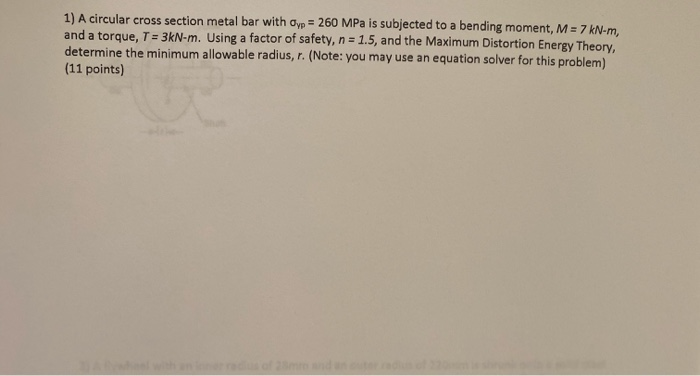 Solved 1) A circular cross section metal bar with Oyp = 260 | Chegg.com