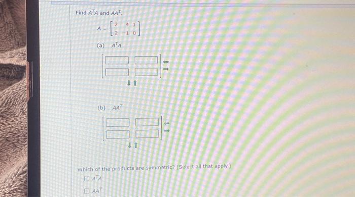 Solved Find ATA and AAT. A=[224−110] (a) ATA 4 \& (b) AAT | Chegg.com
