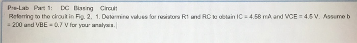 Solved Pre-Lab Part 1: DC Biasing Circuit Referring to the | Chegg.com