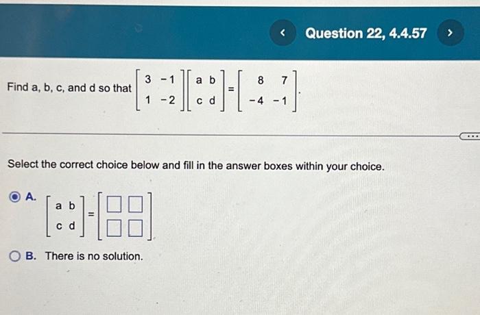 Solved Find a,b,c, and d so that [31−1−2][acbd]=[8−47−1] | Chegg.com
