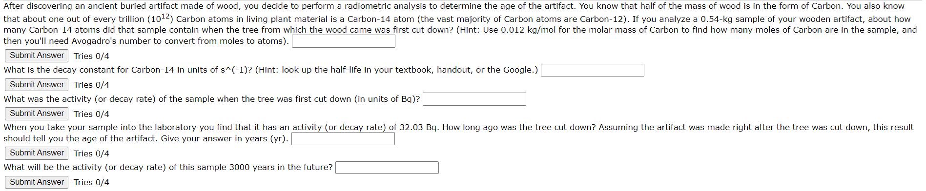 Solved After discovering an ancient buried artifact made of | Chegg.com