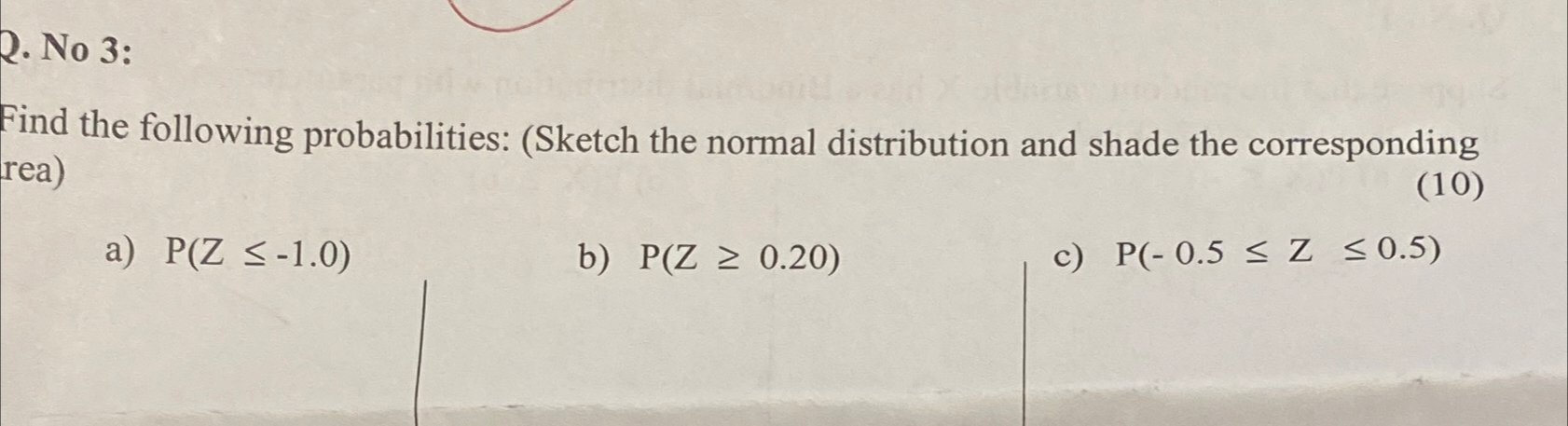 Solved No 3:Find the following probabilities: (Sketch the | Chegg.com
