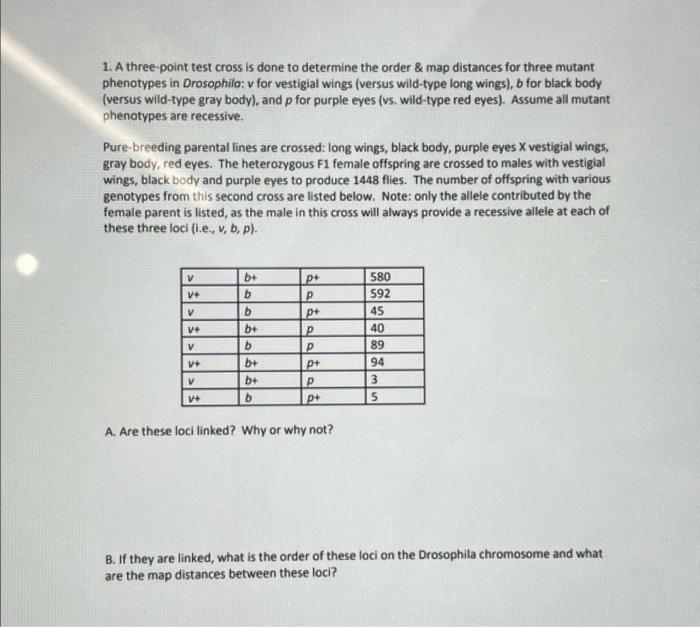 Solved 1. A three-point test cross is done to determine the | Chegg.com
