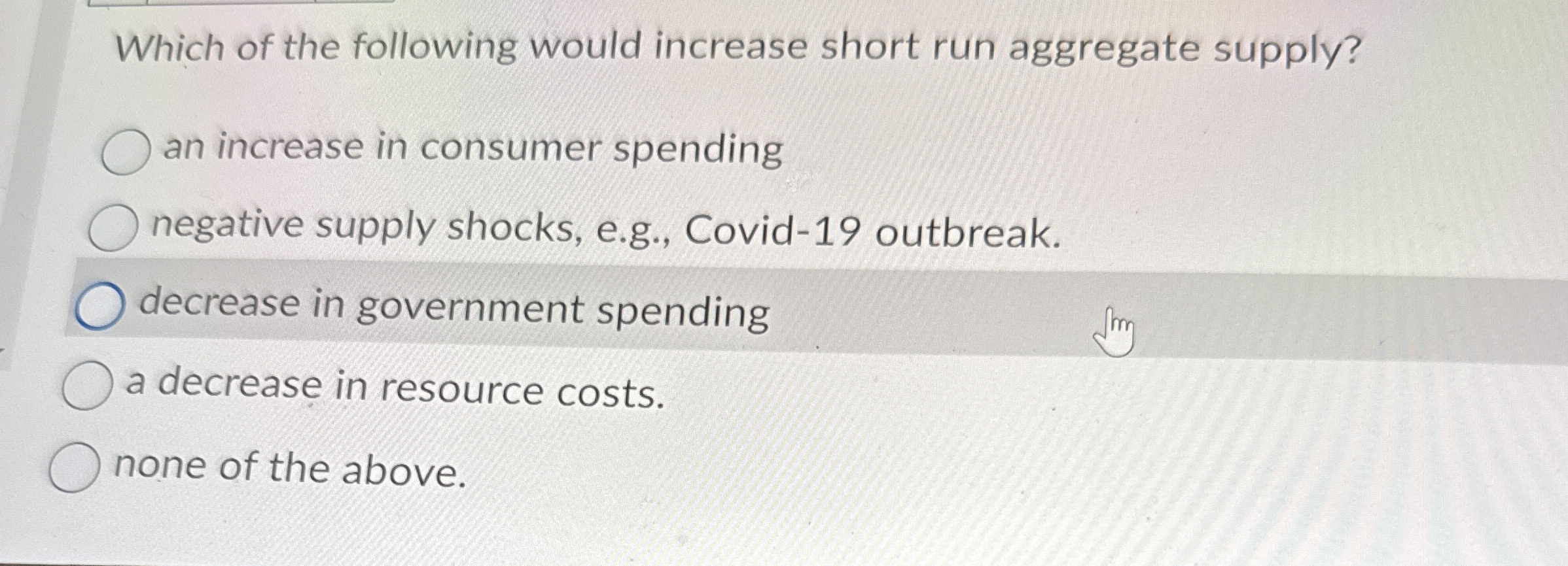 Solved Which of the following would increase short run | Chegg.com