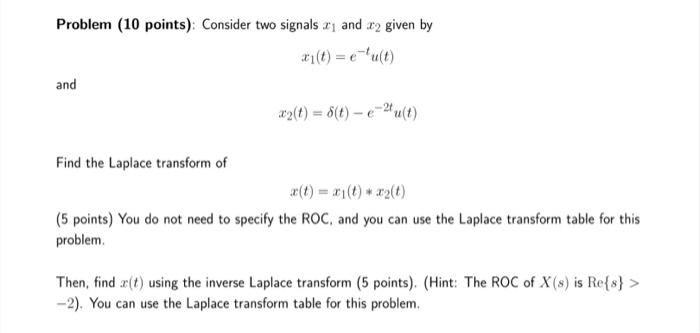 Solved Problem (10 points): Consider two signals x1 and x2 | Chegg.com
