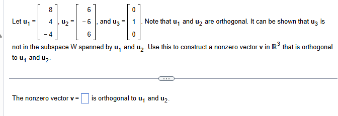 Solved Let u1=[84-4],u2=[6-66], ﻿and u3=[010]. ﻿Note that u1 | Chegg.com