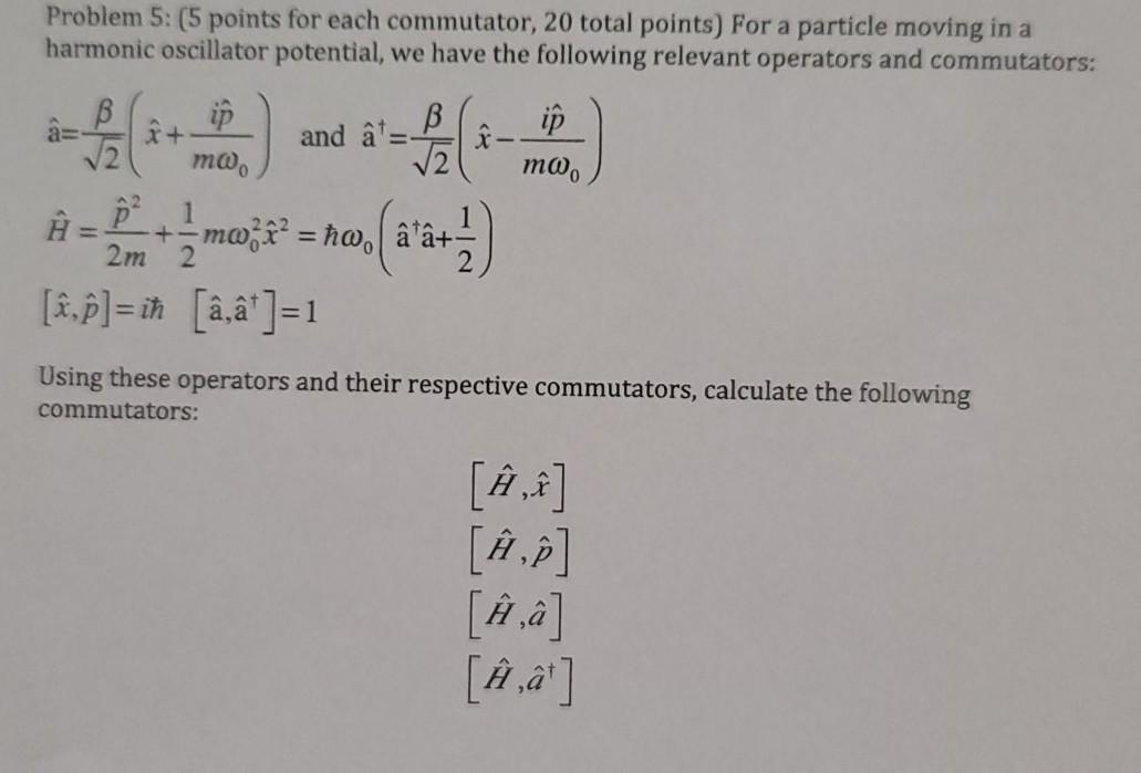 Solved Problem 5: (5 points for each commutator, 20 total | Chegg.com
