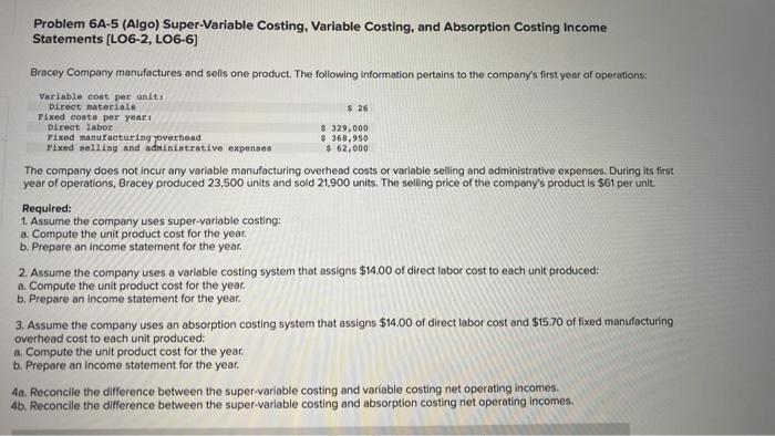 Solved Problem 6A-5 (Algo) Super-Variable Costing, Variable | Chegg.com