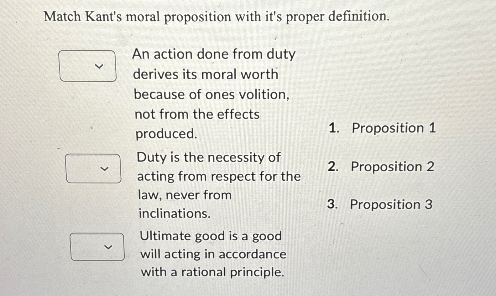 Solved Match Kant's moral proposition with it's proper | Chegg.com