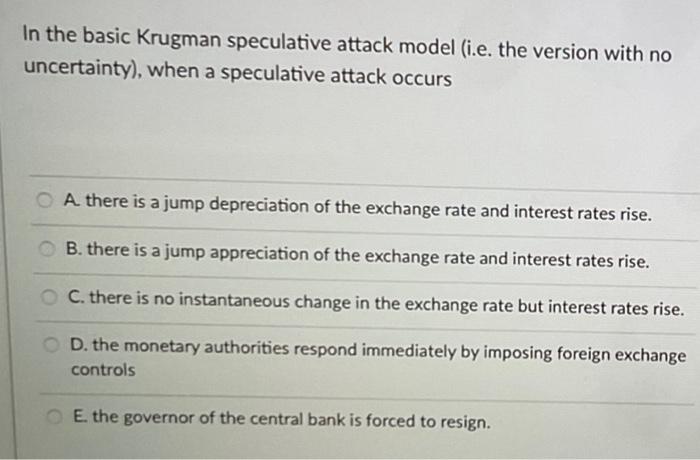 Solved In the basic Krugman speculative attack model, when a | Chegg.com