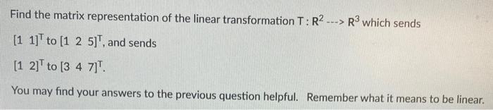 Solved Find the matrix representation of the linear | Chegg.com