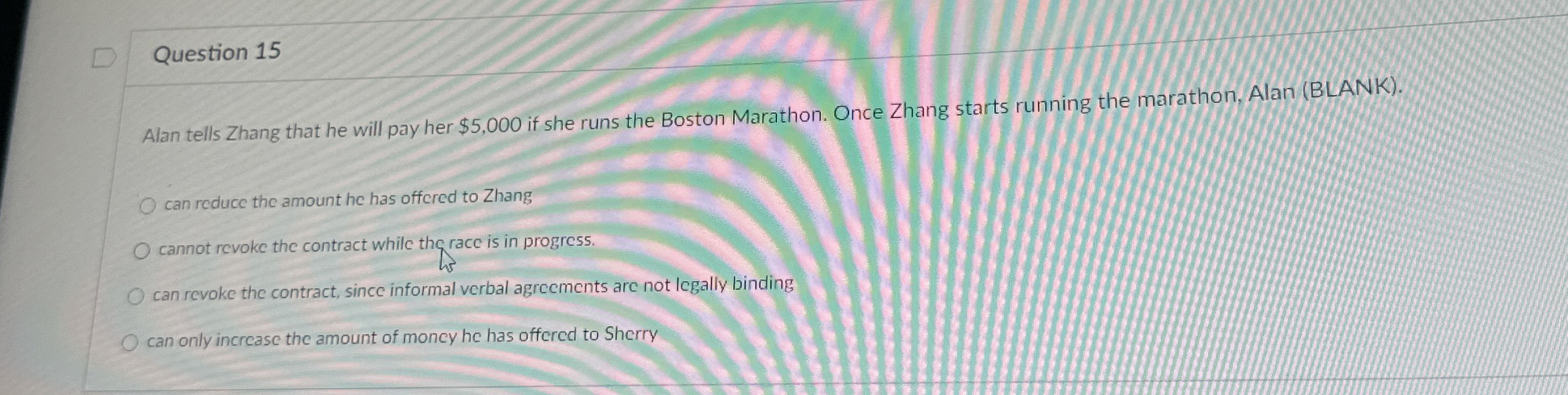 Solved Question 15Alan tells Zhang that he will pay her | Chegg.com