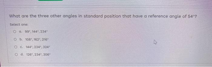 Solved What are the three other angles in standard position | Chegg.com