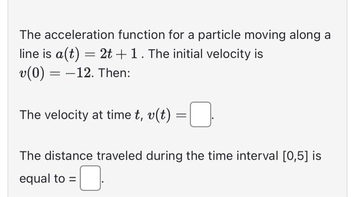 Solved The acceleration function for a particle moving along | Chegg.com
