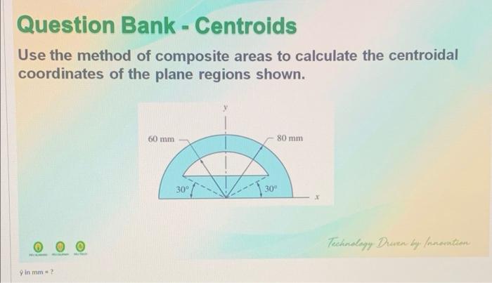 Solved Question Bank - Centroids Use the method of composite | Chegg.com