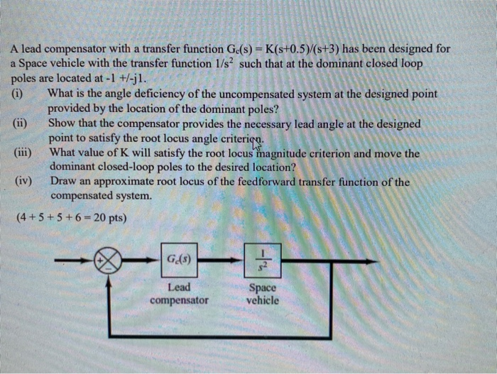 Solved SE A lead compensator with a transfer function Ge(s) | Chegg.com
