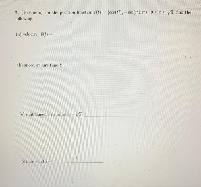 Solved 2. (10 points) For the position function | Chegg.com