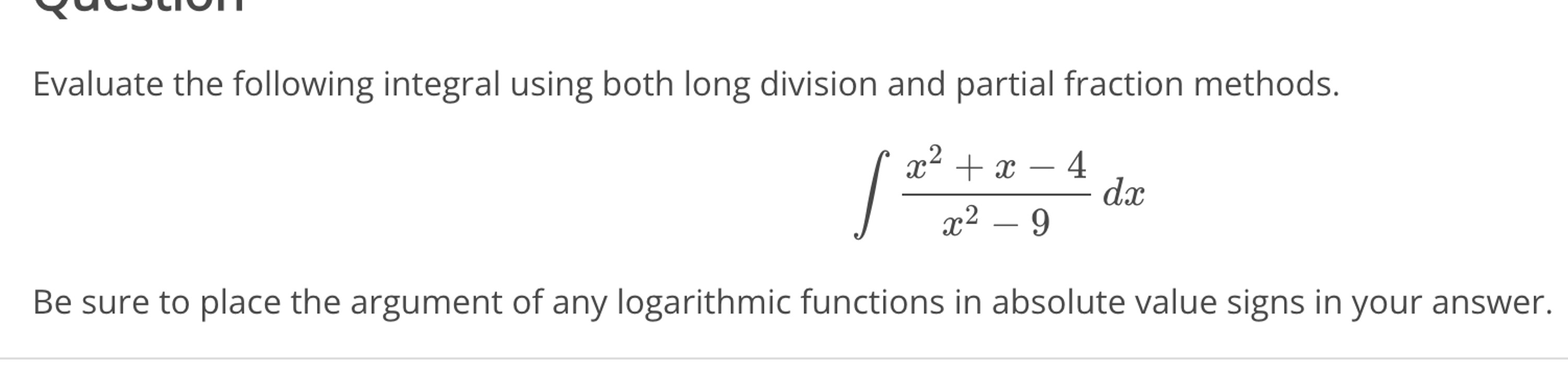 Solved Evaluate the following integral using both long | Chegg.com