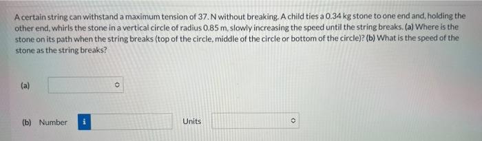 Solved A certain string can withstand a maximum tension of | Chegg.com