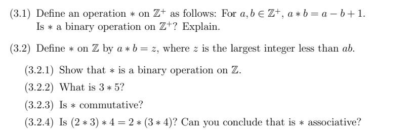Solved (3.1) Define an operation ∗ on Z+as follows: For | Chegg.com