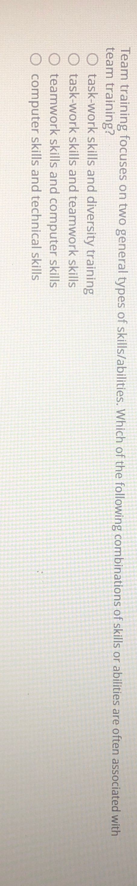 Solved Team training focuses on two general types of | Chegg.com