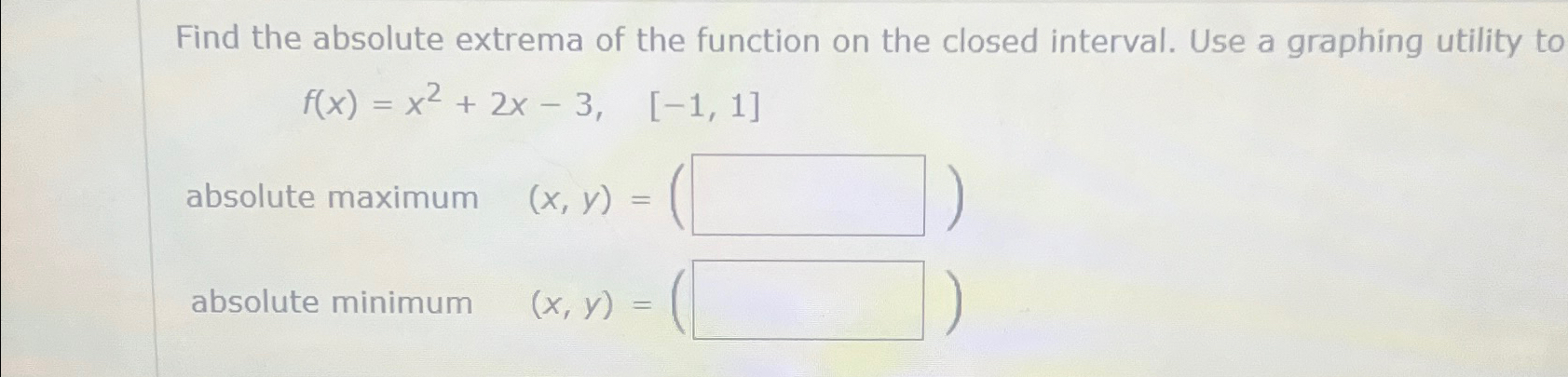 Solved Find the absolute extrema of the function on the | Chegg.com
