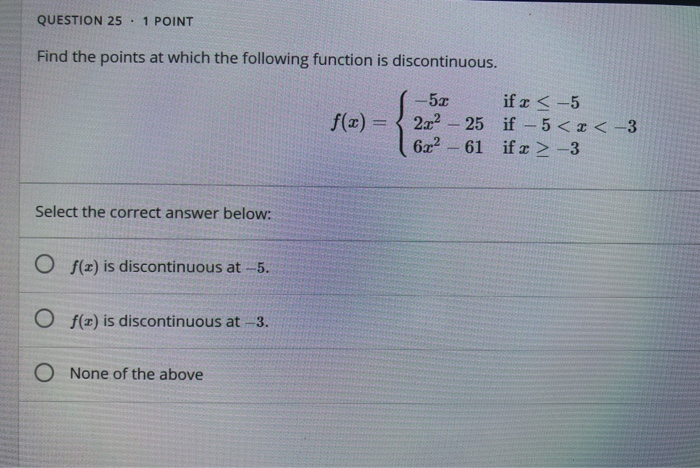 Solved QUESTION 25 - 1 POINT Find the points at which the | Chegg.com