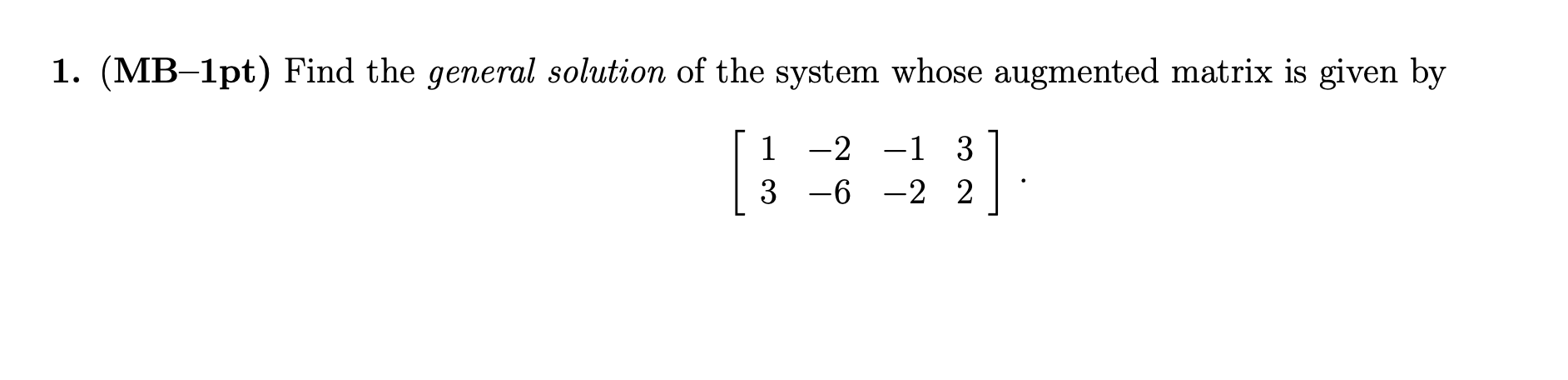 Solved (MB-1pt) ﻿Find the general solution of the system | Chegg.com