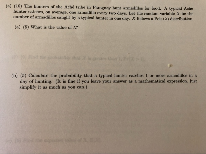 Solved (a) (10) The hunters of the Aché tribe in Paraguay | Chegg.com