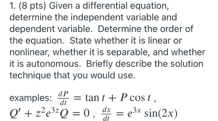 Solved 1. (8 pts) Given a differential equation, determine | Chegg.com